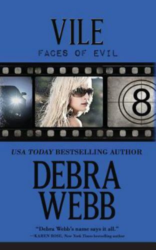 Faces+of+Evil+Ser.%3A+Vile%3A+the+Faces+of+Evil+Book+8+by+Debra+Webb+ ...