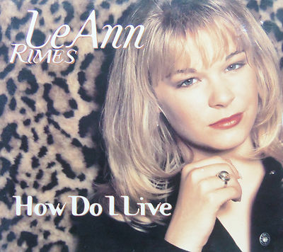 How Do I Live Rimes, Leann, Good Single 1997 715187302228| eBay