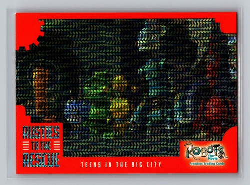 Teens in the Big City 2005 Inkworks Robots the Movie RUSTIES TO THE ...