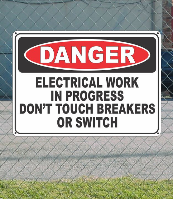 DANGER Electrical Work in Progress Dont Touch Breakers - OSHA SIGN 10 ...