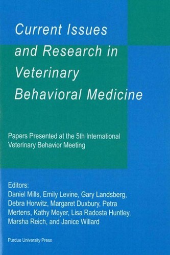 Current Issues and Research in Veterinary Behavioral Medicine: Papers ...