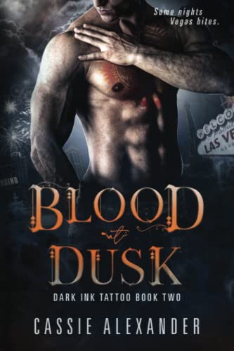 Blood at Dusk (Dark Ink Tattoo) - Paperback NEW Alexander, Cass 08/02 ...