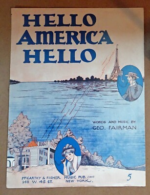 Hello America Hello, 1917, Words and Music by George Fairman, Large ...