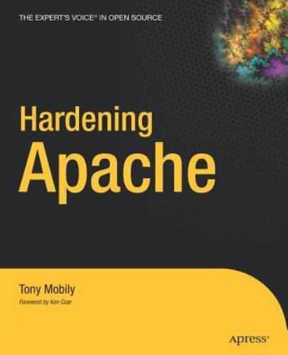 Hardening Apache by Tony Mobily (2004, Trade Paperback) for sale online | eBay UK