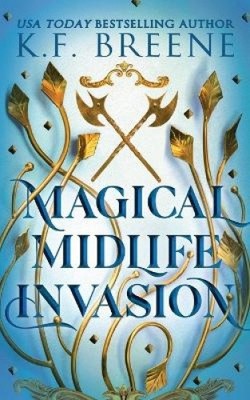 Magical Midlife Invasion by Breene, K. F. [Paperback] | eBay