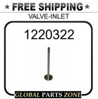 1220322 - VALVE-INLET for Caterpillar (CAT) | eBay