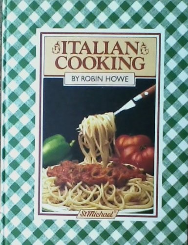 ITALIAN COOKING BY ROBIN HOWE - Hardcover | eBay