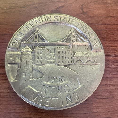 San Quentin State Prison California 1996 RTWC Meeting Coin/paperweight ...