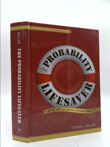 The Probability Lifesaver: All the Tools You Need to Understand Chance ...