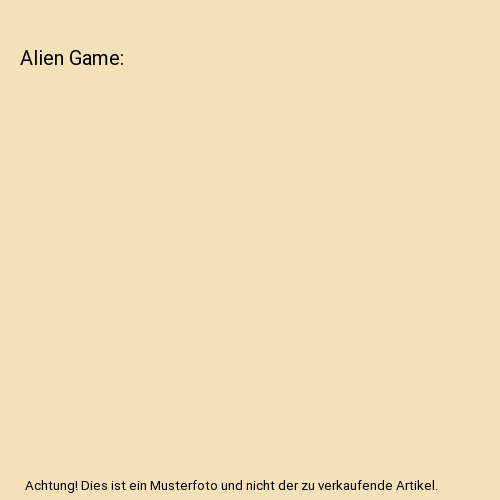 Alien Game, Rod Walker 9789527065624 | eBay.de