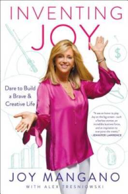 Inventing Joy: Dare to Build a Brave & Creative Life - Hardcover - GOOD ...