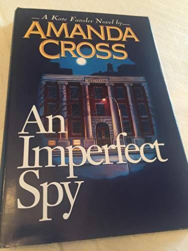 An Imperfect Spy (Kate Fansler Novels) - Hardcover By Cross, Amanda ...