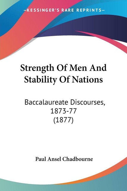 Strength Of Men And Stability Of Nations von Paul Ansel Chadbourne ...