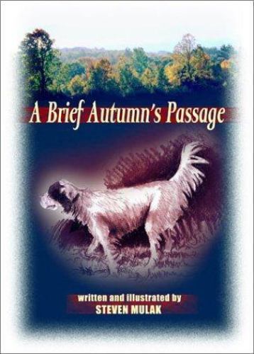 Brief Autumn's Passage : A Season of Bird Dogs and Upland Dreams by ...