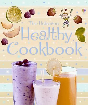 Usborne Healthy Cookbook by Fiona Patchett (2008, Trade Paperback) for ...