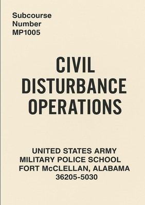 Civil Disturbance Operations: Subcourse MP1005, Edition C) | eBay