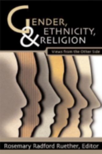 Gender, Ethnicity, and Religion : Views from the Other Side by Rosemary ...