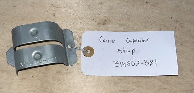 Carrier 319852-301 Capacitor Strap USED | eBay