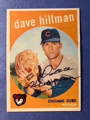 SIGNED DAVE HILLMAN 1959 TOPPS CARD AUTOGRAPHED #319 - CUBS | eBay
