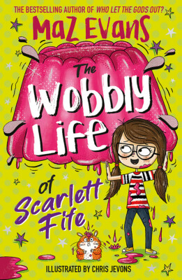 NEW BOOK The Wobbly Life of Scarlett Fife - Book 2 [The Exploding Life ...