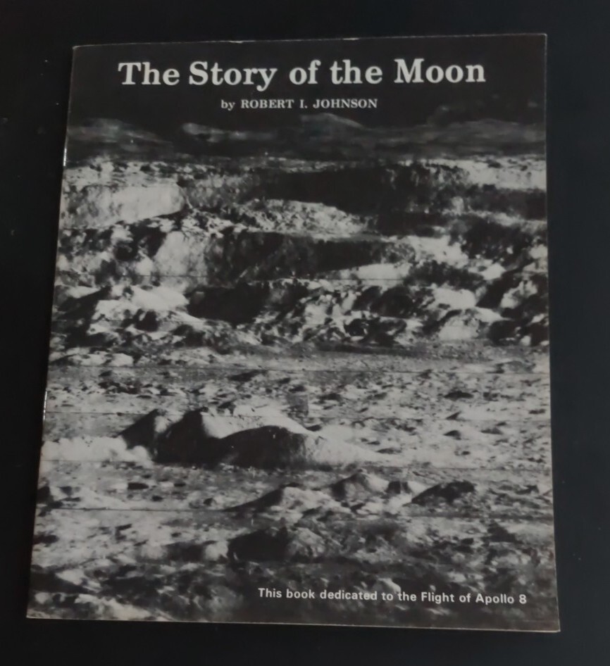 Story of the Moon Robert Johnson Lunar Dedicated Flight of Apollo 8 ...