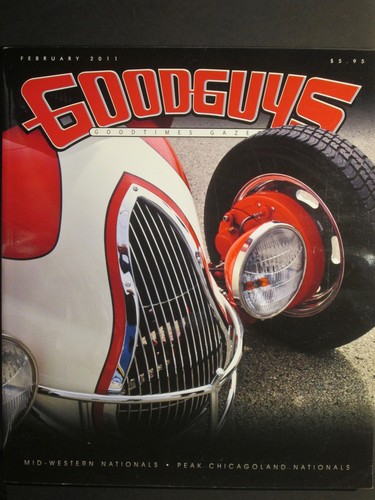 GOODGUYS GOODTIMES GAZETTE Mid-West Nats, Chicagoland Nats February ...