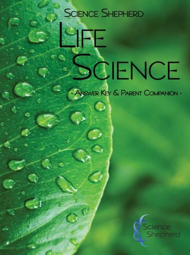 Science Shepherd Life Science Answer Key and Parent Companion by Scott ...