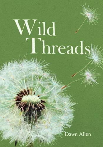 Wild Threads - Paperback By Allen, Dawn - GOOD 9780981657196 | eBay