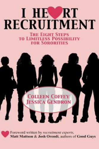 I Heart Recruitment: the Eight Steps to Limitless Possibility for ...