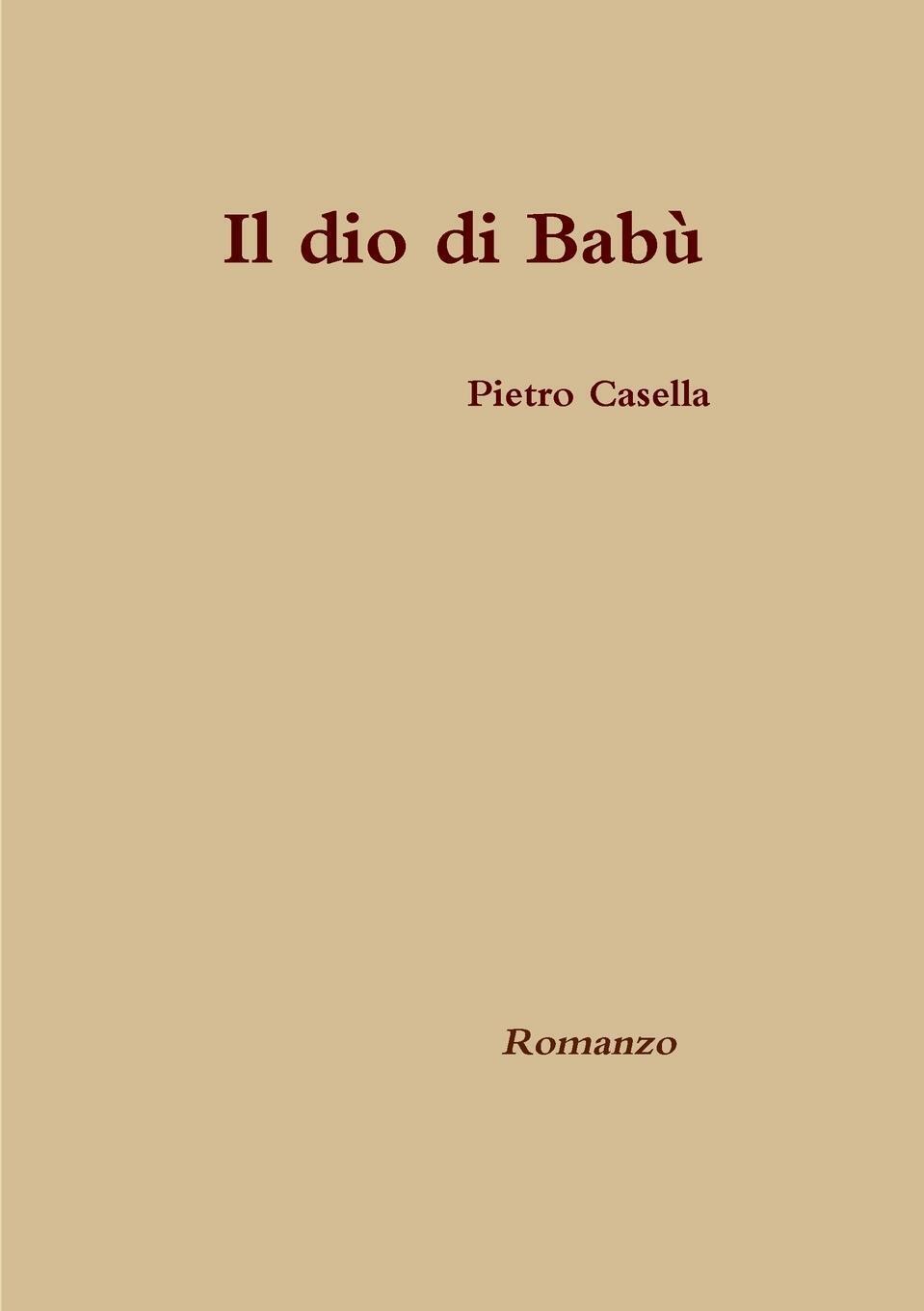 Pietro Casella | Il dio di Babù | Taschenbuch | Italienisch (2012 ...