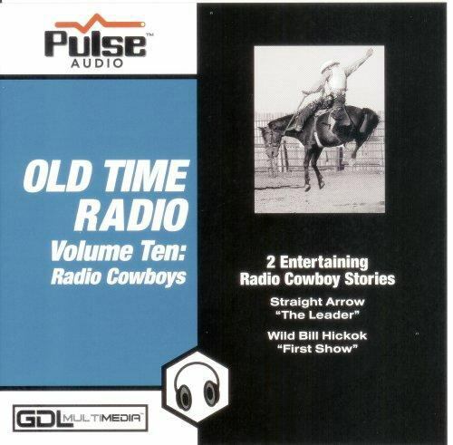 Pulse Audio- Old Time Radio Volume 10- Radio Cowboys (Compact Disc ...