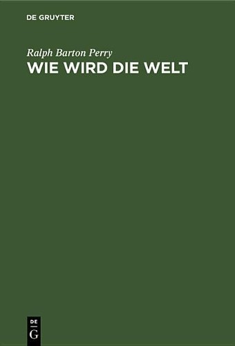 Ralph Barton Perry Wie Wird Die Welt (Hardback) (UK IMPORT ...
