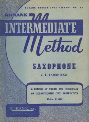 Rubank Intermediate Method: Saxophone, A Follow Up Course for ...