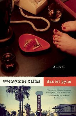 Twentynine Palms by Pyne, Daniel 9781582435732| eBay
