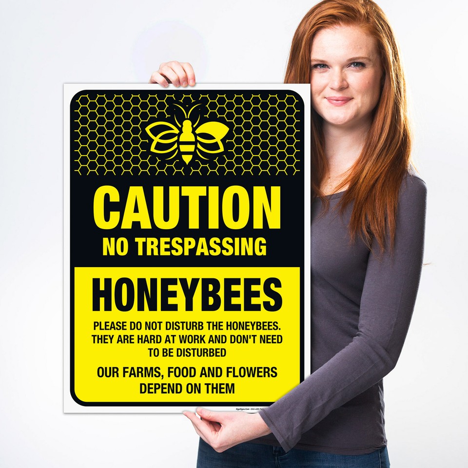 Bee Sign, Caution No Trespassing Honeybees at Work Sign, | eBay