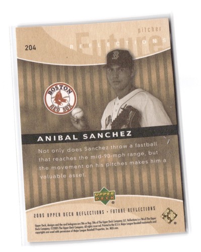 Anibal Sanchez Rookie #204 2005 Upper Deck Reflections Boston Red Sox ...