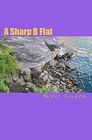 A Sharp B Flat by Jauron, Nikki -Paperback 9781449928131 | eBay Australia