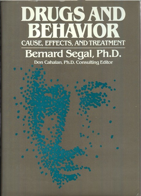 Drugs and Behavior by Bernie Segal (1988, Hardcover) for sale online | eBay