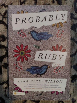 Probably Ruby A Novel by Lisa Bird-Wilson, Bonus Sunflower Seeds + Free ...
