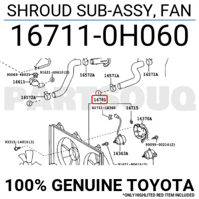 167110H060 Genuine Toyota SHROUD SUB-ASSY, FAN 16711-0H060 | eBay