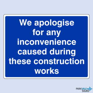 We Apologise For Any Inconvenience During Construction Works Sign ...