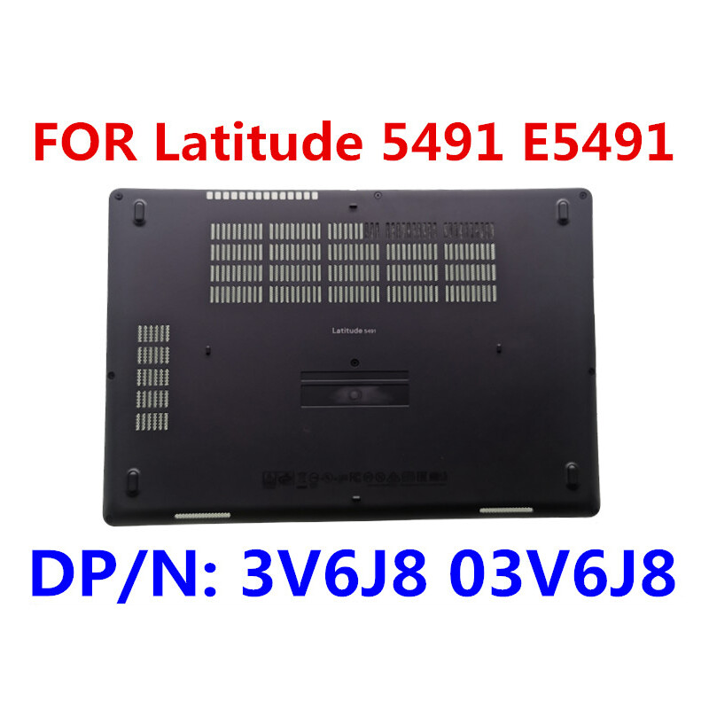 Bottom Cover Base Lid Back D Shell For Dell Latitude 5491 E5491 3V6J8 ...