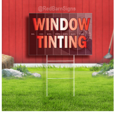 Window Tinting Indoor Outdoor Coroplast Yard Sign | eBay