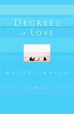 Degrees of Love : A Novel Hardcover Rachel Basch 9780393046250| eBay