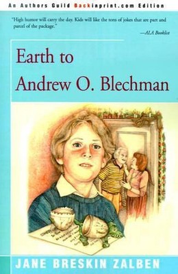 Earth to Andrew O. Blechman by Jane Breskin Zalben (English) Paperback ...