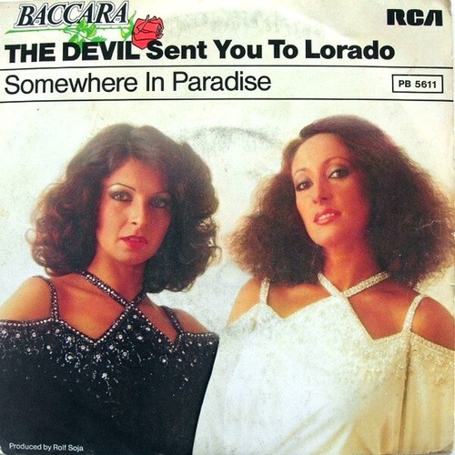 Baccara The Devil Sent You To Lorado - 45T x 1 | eBay