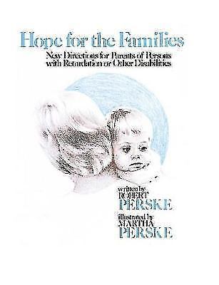 Hope for the Families : New Directions for Parents of Persons with ...