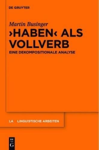 Martin Businger "Haben" als Vollverb (Relié) Linguistische Arbeiten ...