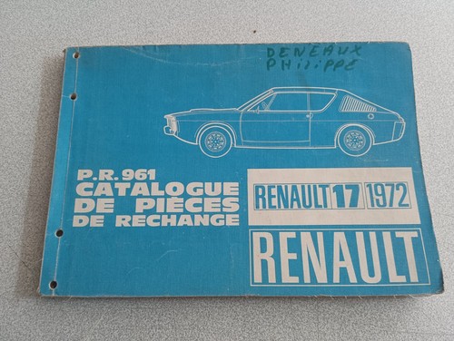 Catalogue Pièces Détachées Renault 17 1972 R1312 R1313 R1322 R1323 ...