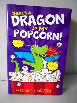 There's A Dragon in My Popcorn by Tom Nicoll 2017 Tiger Tales Hardcover ...
